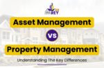 Asset Management vs Property Management Explained - ismaelrey
